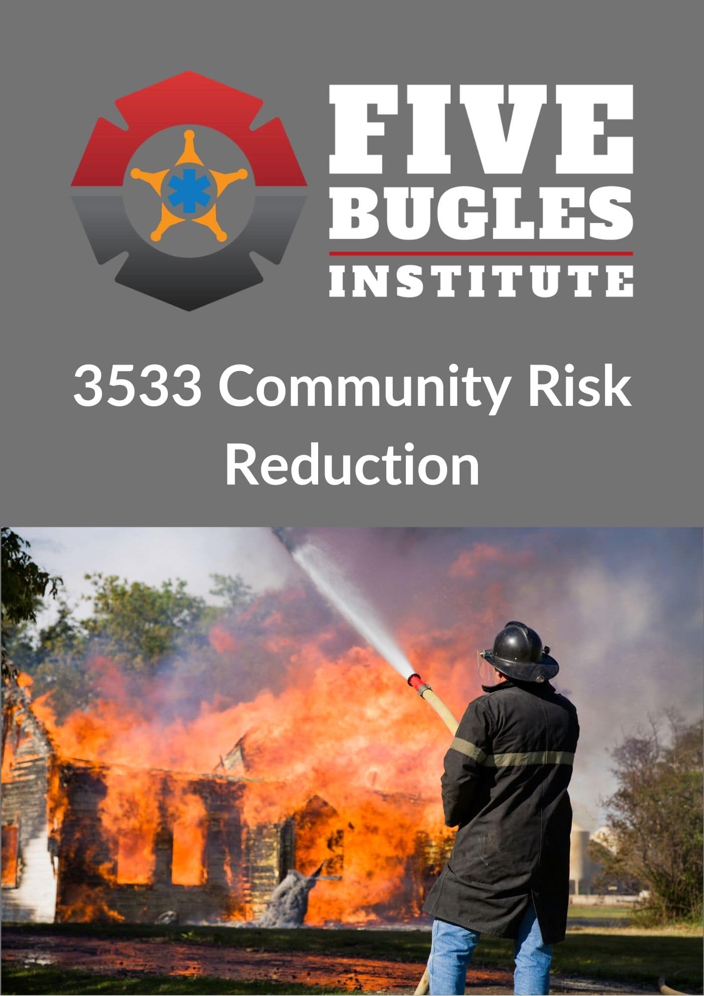 3533 Community Risk Reduction – Five Bugles Institute